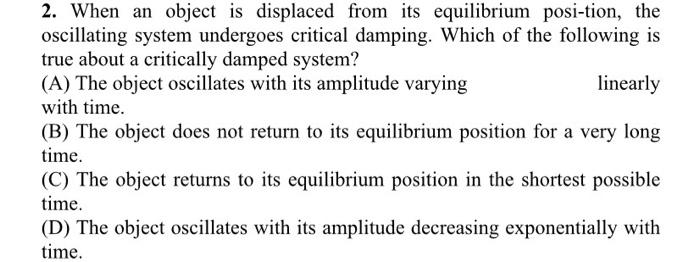 Solved 2. When an object is displaced from its equilibrium | Chegg.com