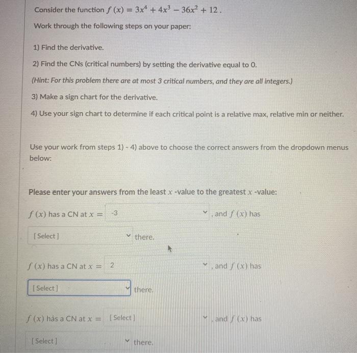 Solved Consider the function | (x) = 3x4 + 4x3 – 36x2 + 12. | Chegg.com