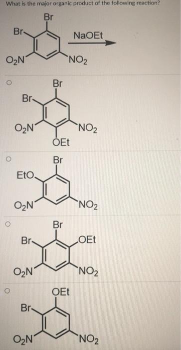 Solved What is the major organic product of the following | Chegg.com