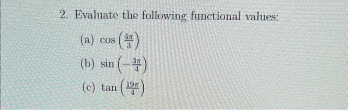 Solved 2. Evaluate the following functional values: (a) | Chegg.com