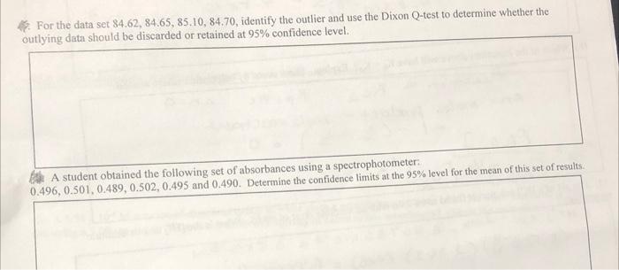 Solved For the data set 84.62, 84.65, 85.10, 84.70, identify | Chegg.com