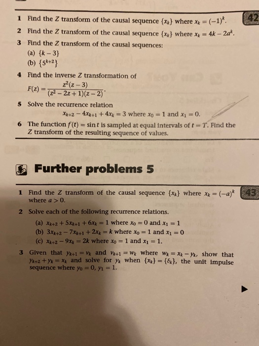Solved 42 = 4k - 2ak. 1 Find the Z transform of the causal | Chegg.com