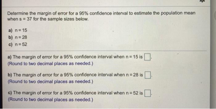 Solved Determine the margin of error for a 95% confidence | Chegg.com