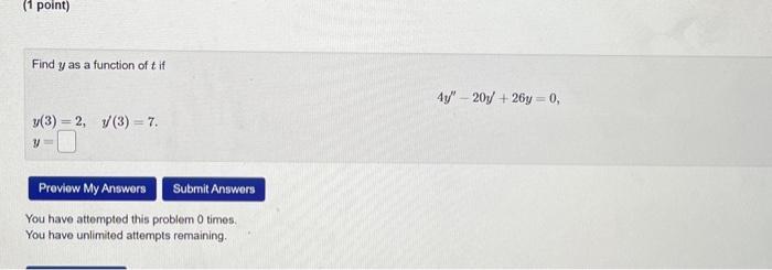 Solved Find y as a function of t if 4y′′−20y′+26y=0 | Chegg.com