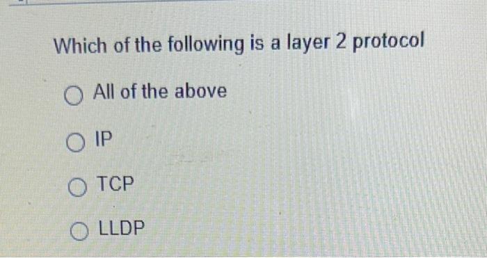 Solved Which of the following is a layer 2 protocol All of | Chegg.com