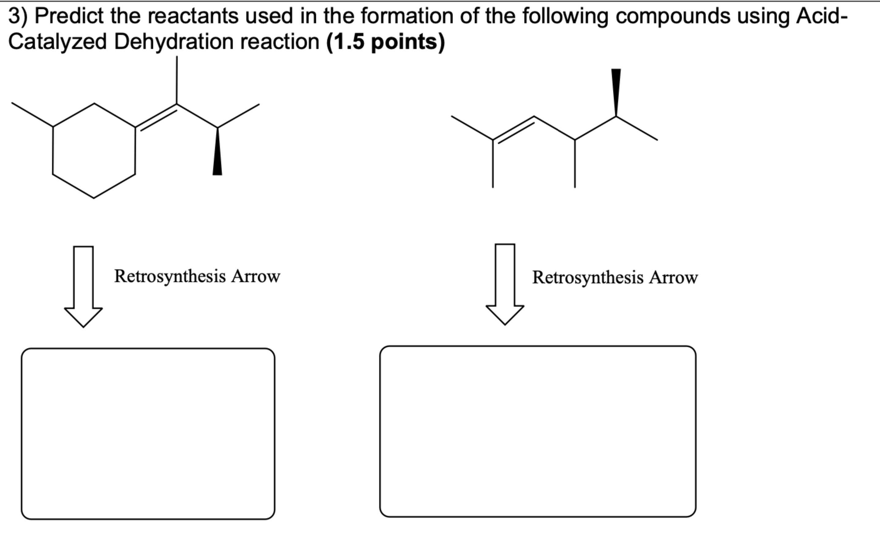 Solved Predict the reactants used in the formation of the | Chegg.com
