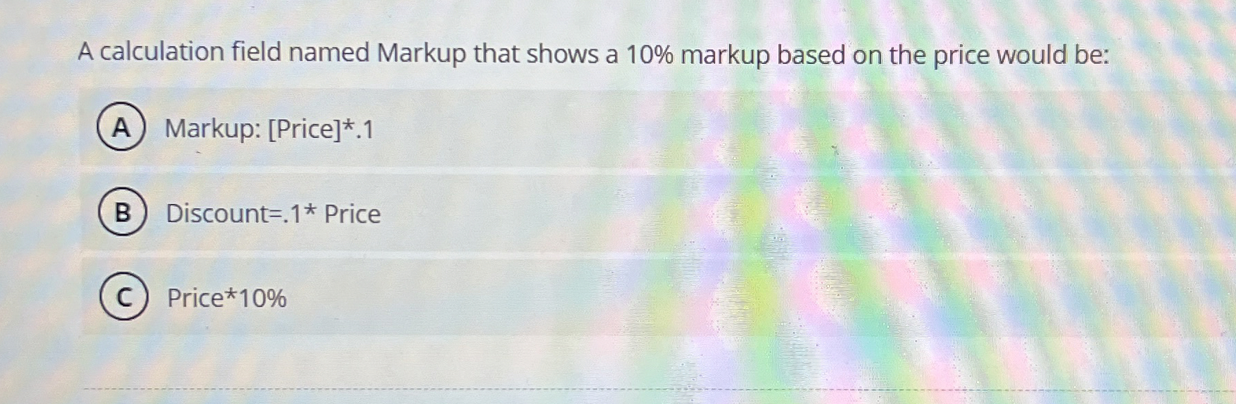 Solved A calculation field named Markup that shows a 10% | Chegg.com