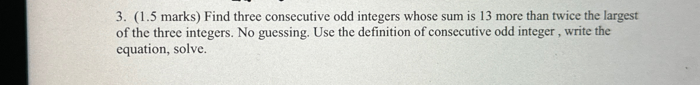 Solved (1.5 ﻿marks) ﻿Find three consecutive odd integers | Chegg.com