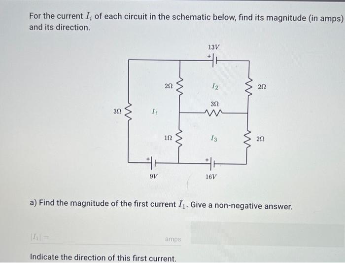 Solved For the current Ii of each circuit in the schematic | Chegg.com