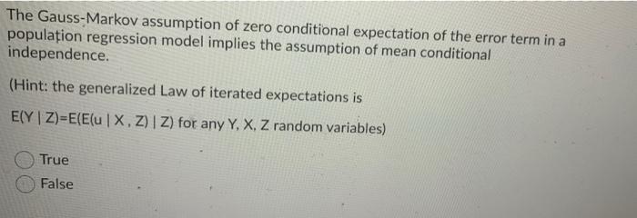 Solved The Gauss-Markov assumption of zero conditional | Chegg.com
