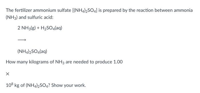 Solved The fertilizer ammonium sulfate ((NH4)2SO4) is | Chegg.com