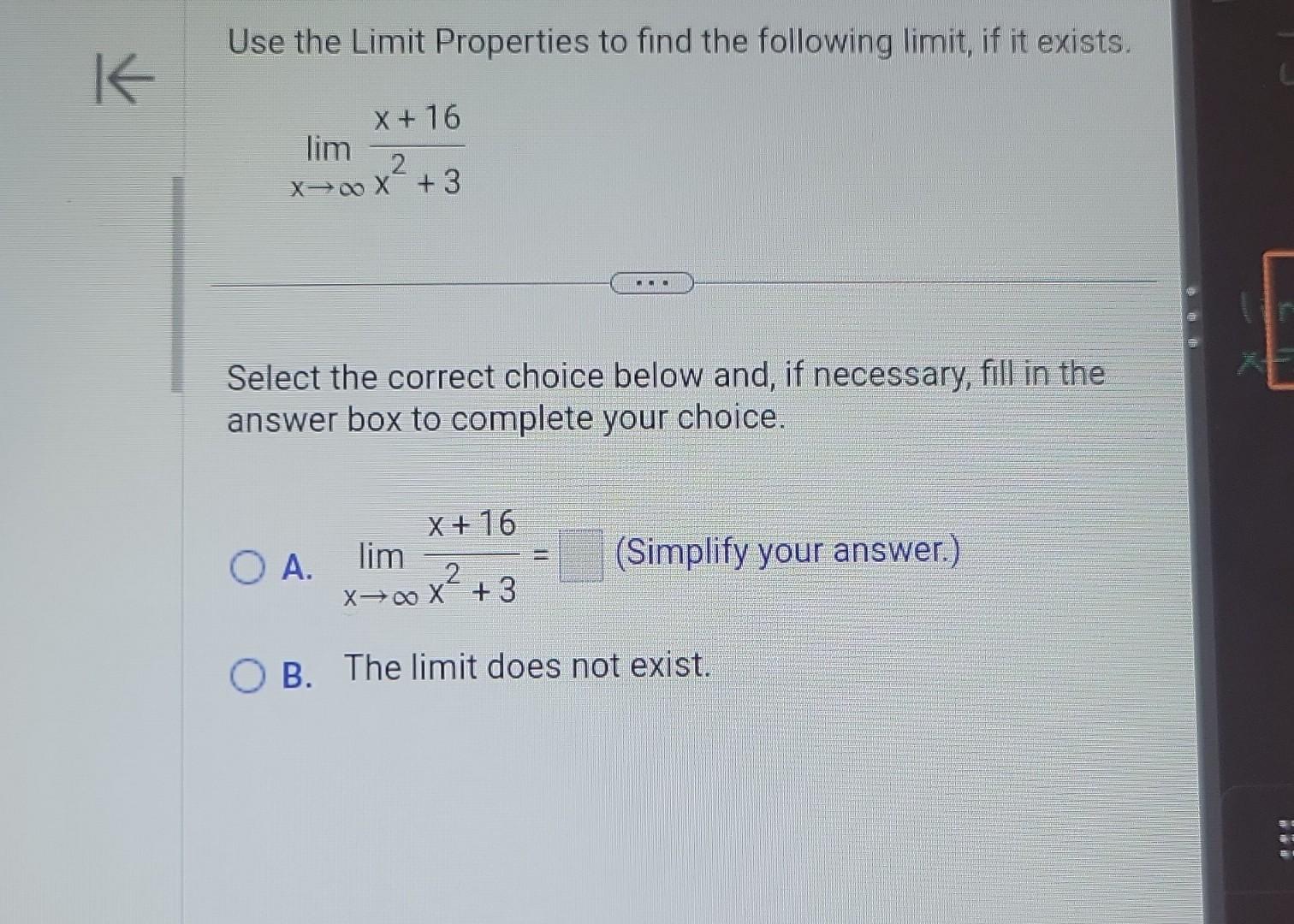 Solved Use the Limit Properties to find the following limit, | Chegg.com