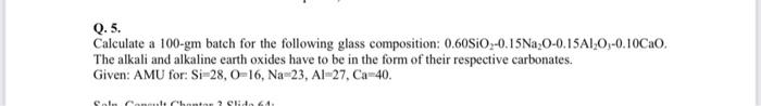 Solved Calculate a 100-gm batch for the following glass | Chegg.com