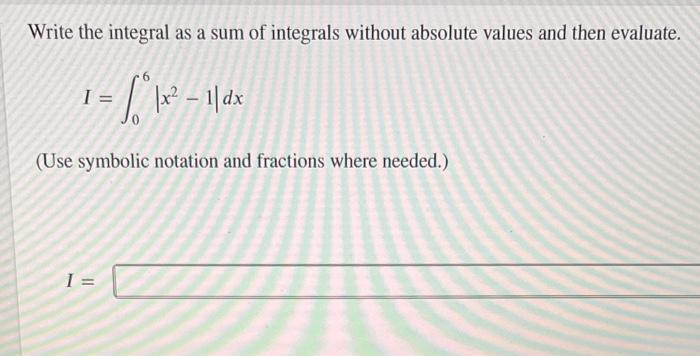 Solved Write the integral as a sum of integrals without | Chegg.com