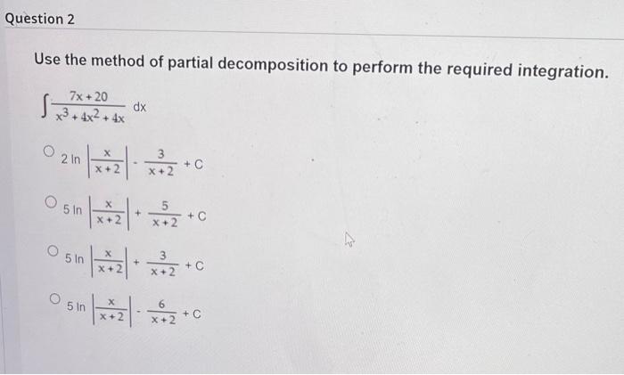 Solved Use the method of partial decomposition to perform | Chegg.com