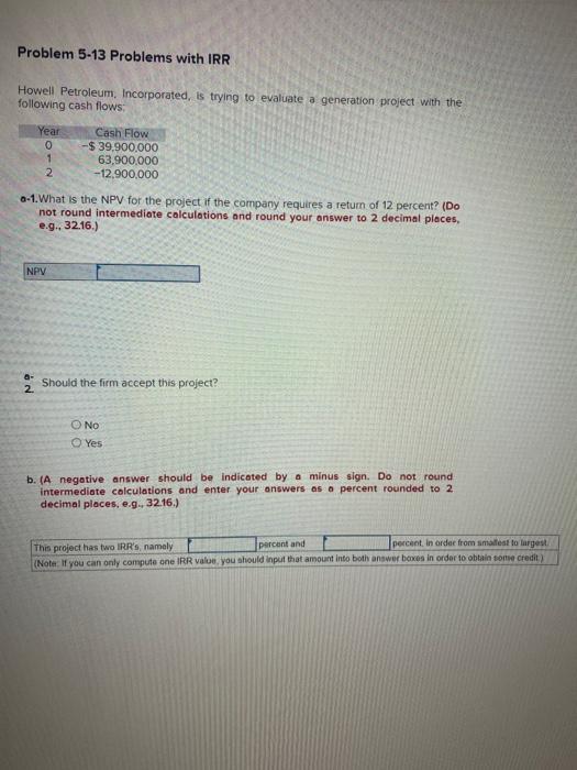 Solved Problem 5-13 Problems with IRR Howell Petroleum. | Chegg.com