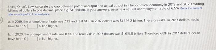 Solved Using Okun's Law, calculate the gap between potential | Chegg.com