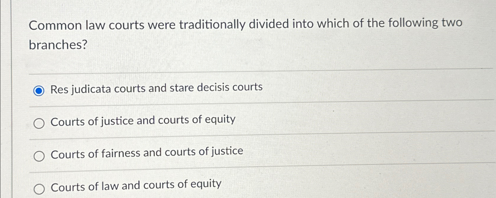 Solved Common law courts were traditionally divided into | Chegg.com