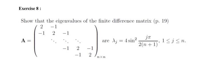 Solved Show that the eigenvalues of the finite difference | Chegg.com