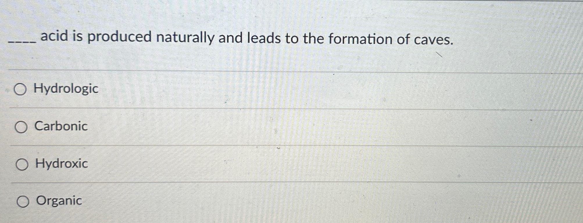 Solved q, ﻿acid is produced naturally and leads to the | Chegg.com