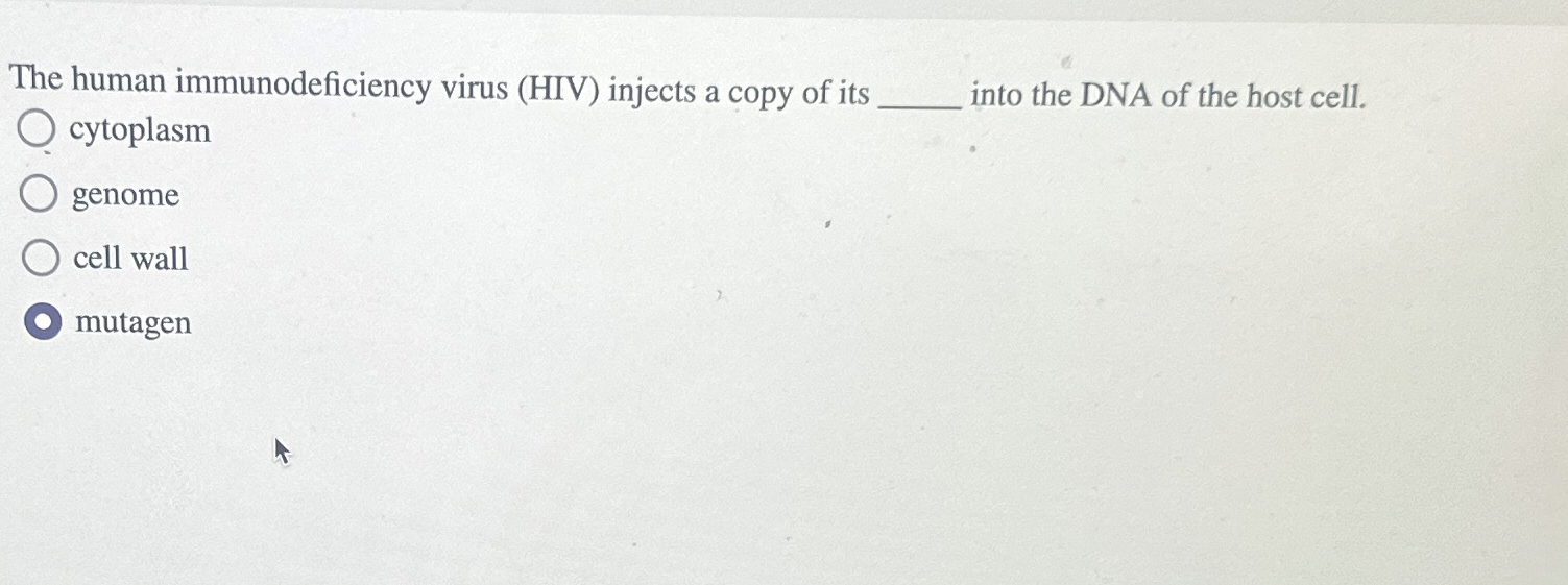 Solved The human immunodeficiency virus (HIV) ﻿injects a | Chegg.com