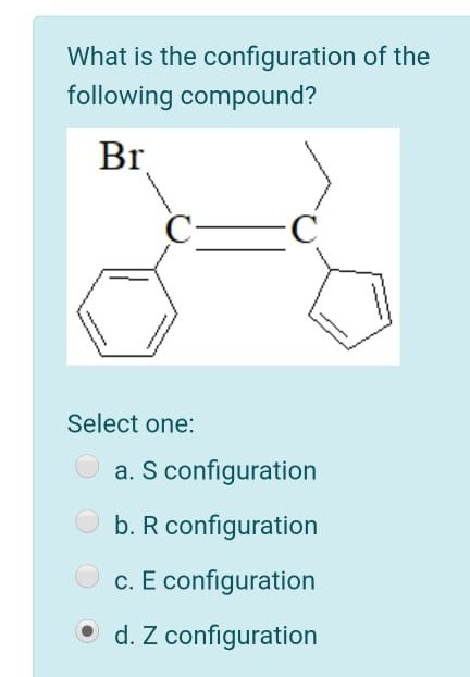 Solved What is the configuration of the following compound? | Chegg.com