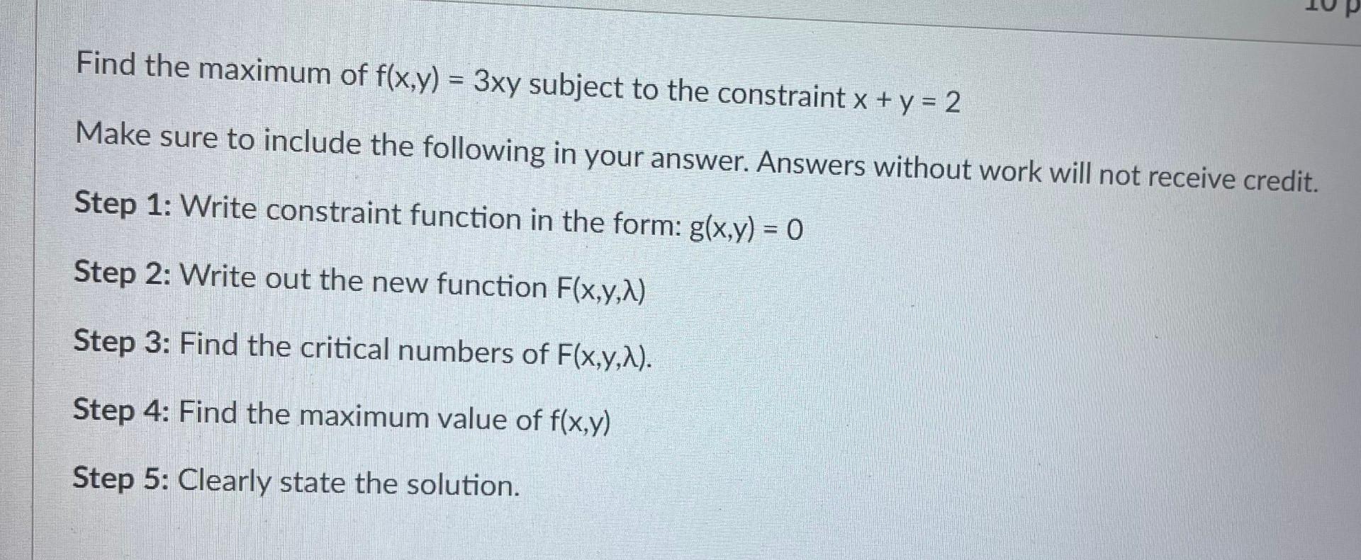 Solved Find The Maximum Of F X Y 3xy Subject To The