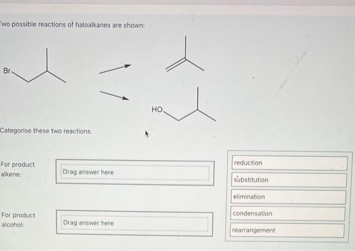 Solved Wo possible reactions of haloalkanes are shown: | Chegg.com