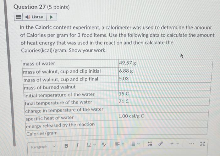 Solved In the Caloric content experiment, a calorimeter was | Chegg.com