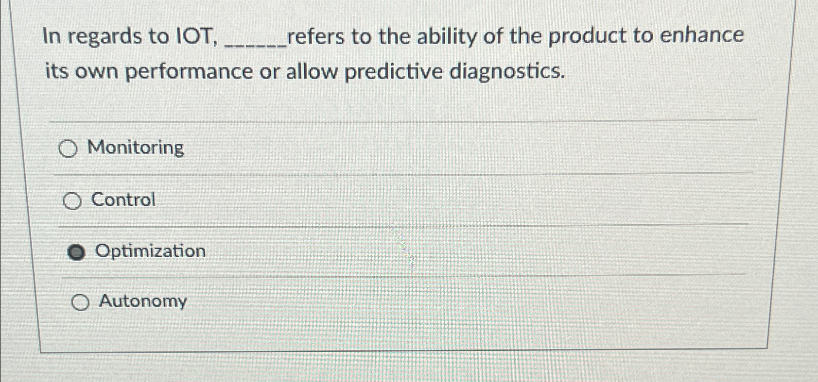 Solved In regards to IOT, refers to the ability of the | Chegg.com
