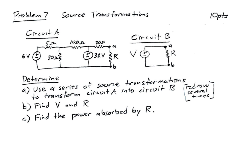 Solved Problem 7 ﻿Source TransformationsDeterminea) ﻿Use a | Chegg.com
