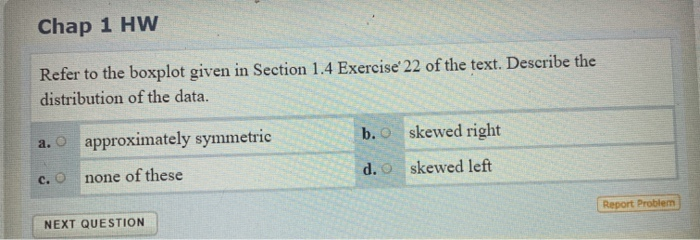 Solved Chap 1 HW Refer to the boxplot given in Section 1.4 | Chegg.com