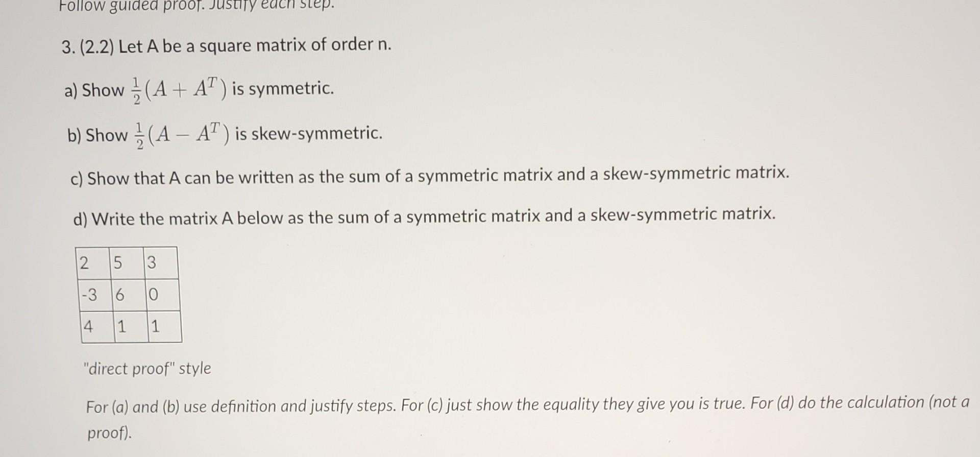 Solved 3. (2.2) Let A be a square matrix of order n. a) Show | Chegg.com