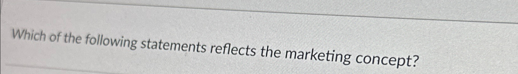 Solved Which of the following statements reflects the | Chegg.com