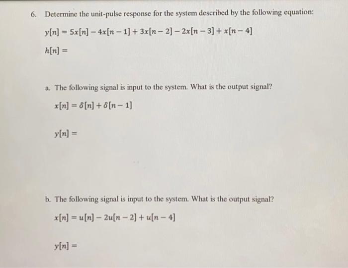 Solved Determine the unit-pulse response for the system | Chegg.com