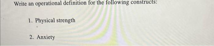 Solved Write an operational definition for the following | Chegg.com