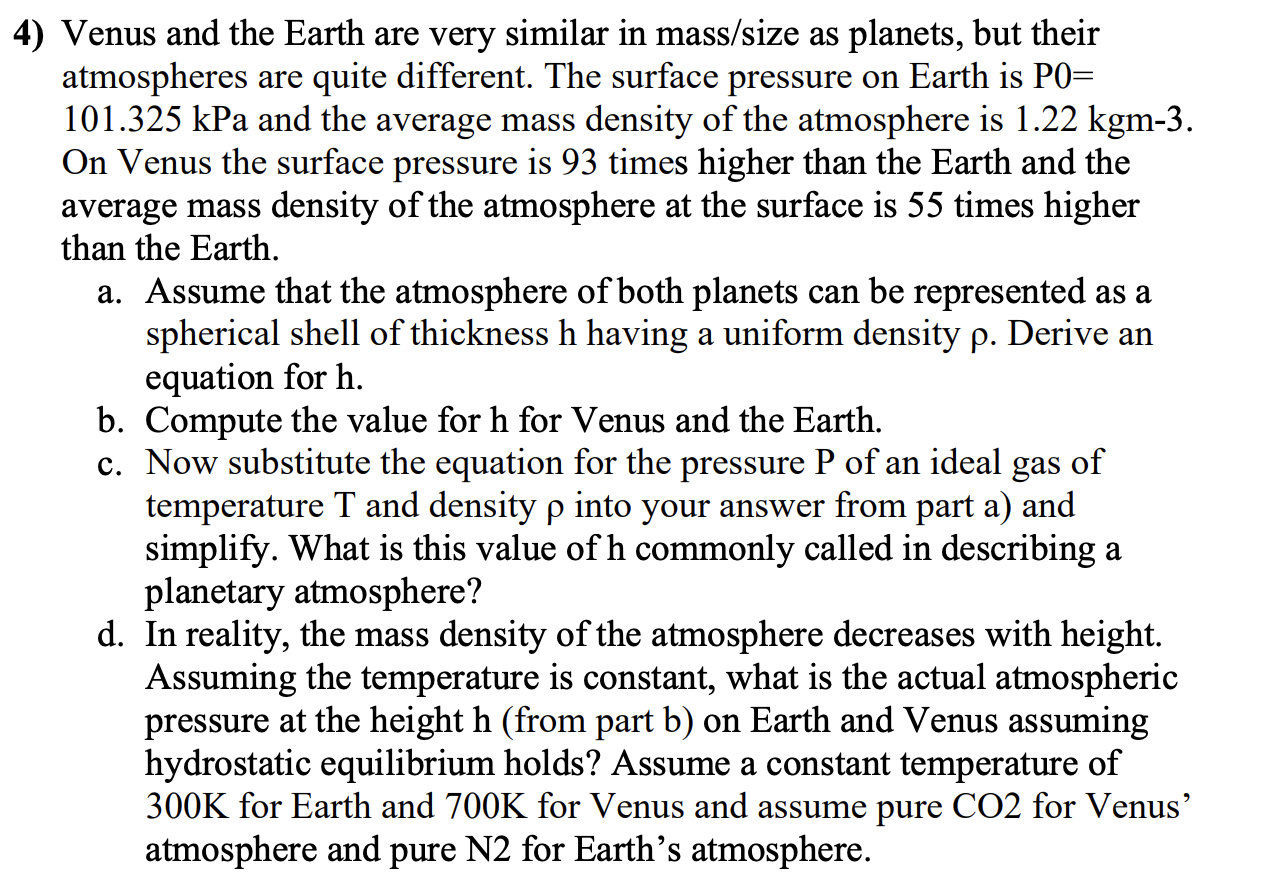 Solved Venus and the Earth are very similar in mass/size as | Chegg.com