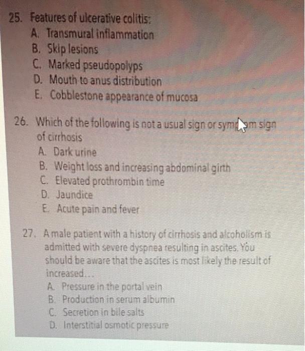 Solved 25. Features of ulcerative colitis: A. Transmural | Chegg.com