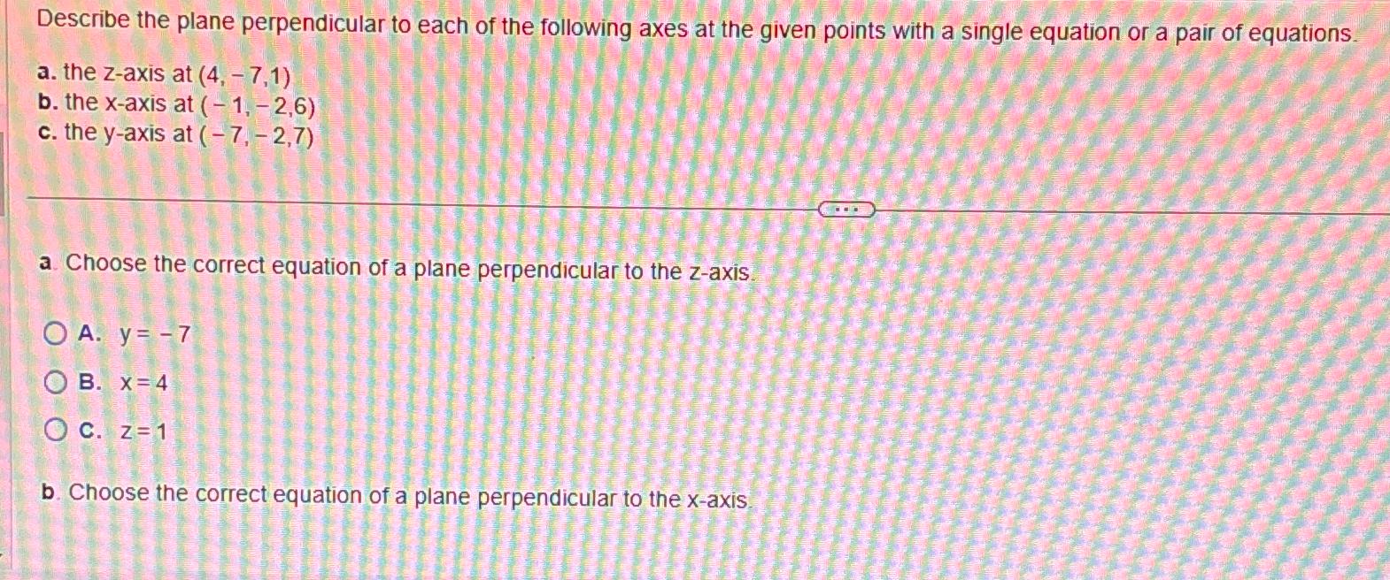 Solved Describe the plane perpendicular to each of the | Chegg.com