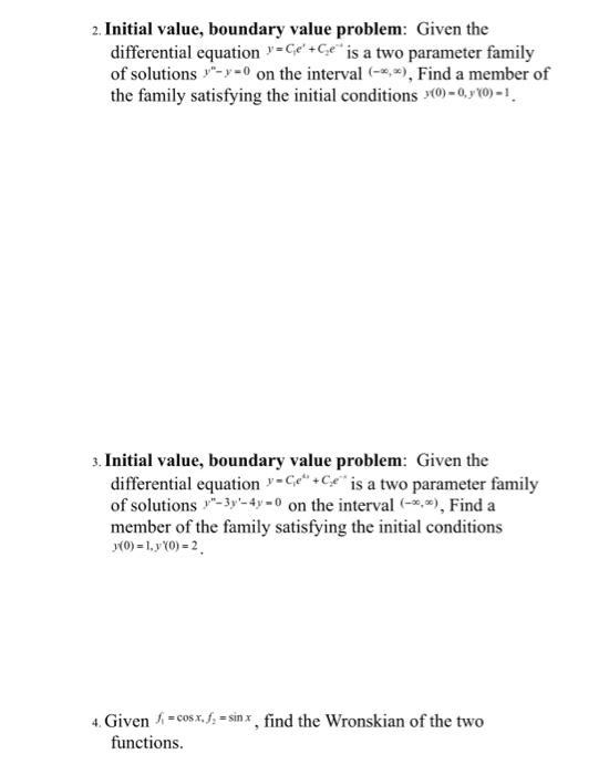 Solved 2. Initial value, boundary value problem: Given the | Chegg.com