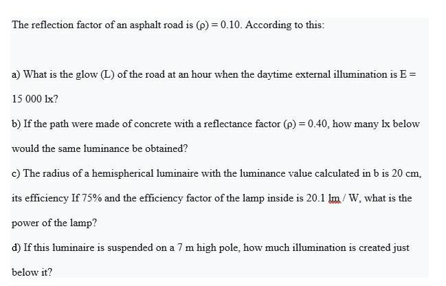Solved The reflection factor of an asphalt road is () = | Chegg.com