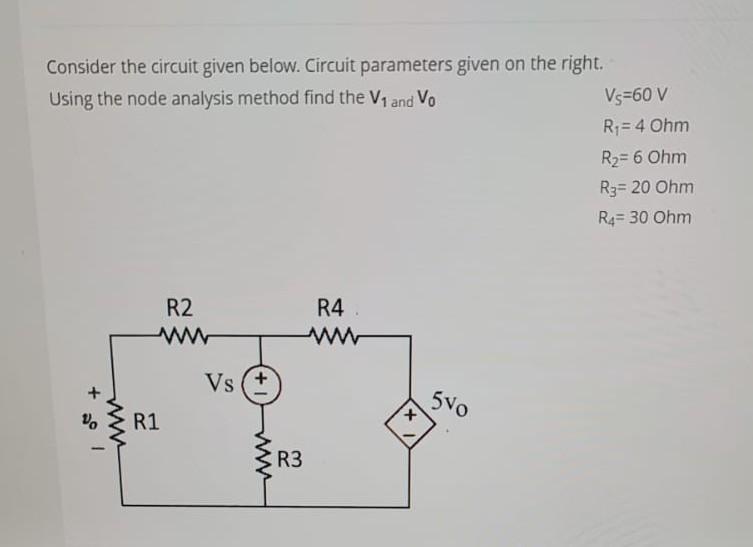 Solved Consider The Circuit Given Below Circuit Parameters 2893