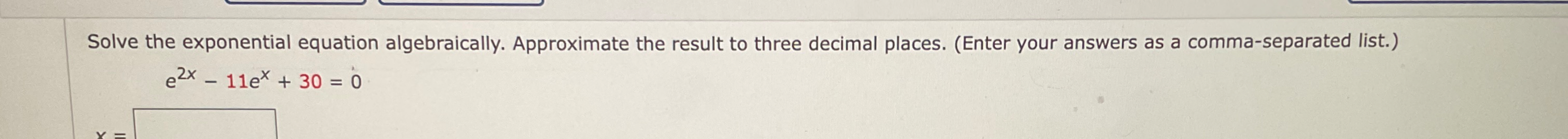 Solved Solve the exponential equation algebraically. | Chegg.com