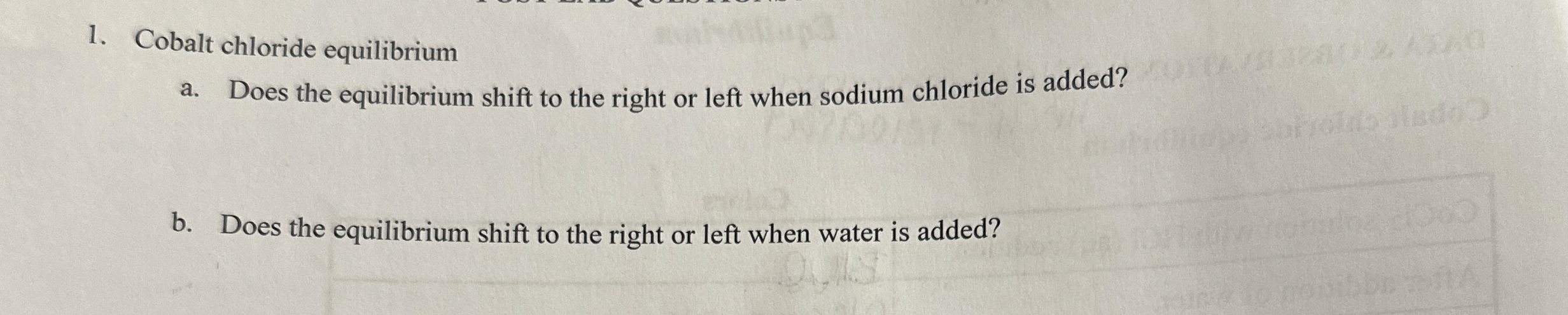 Solved Cobalt chloride equilibriuma. ﻿Does the equilibrium | Chegg.com