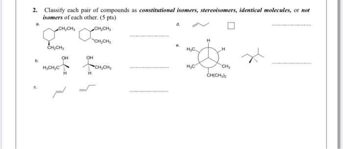 Solved 2. Classify each pair of compounds as constitutional | Chegg.com