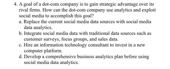 Solved 4. A goal of a dot-com company is to gain strategic | Chegg.com