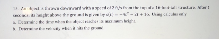Solved 15. An object is thrown downward with a speed of 2 | Chegg.com