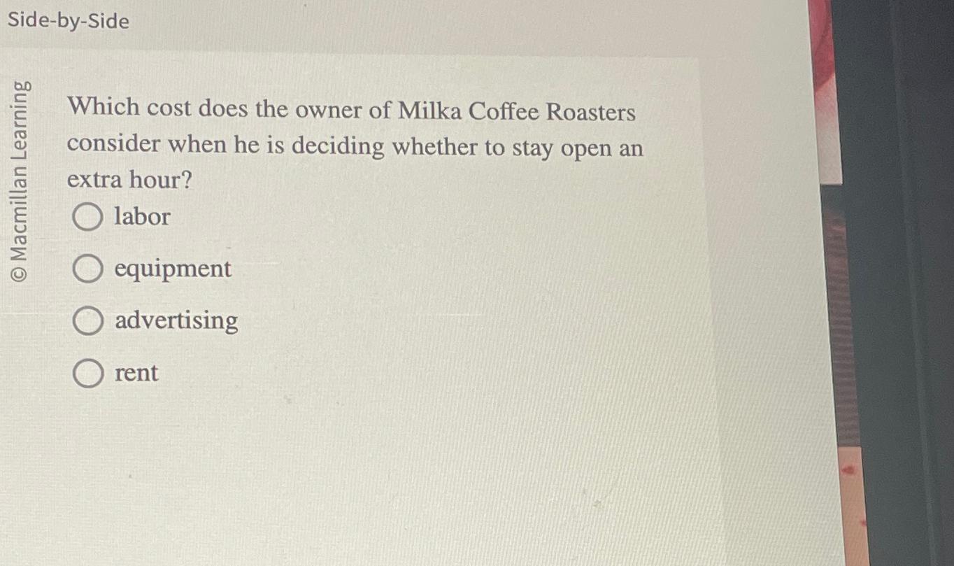 Solved Side-by-Side ﻿Which cost does =?0 ﻿consider when he | Chegg.com