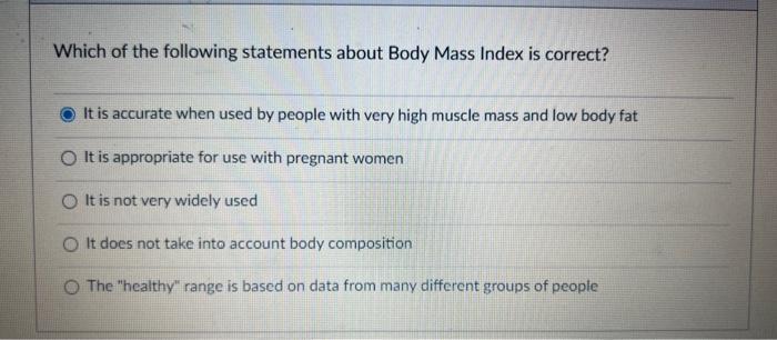 Solved Which of the following statements about Body Mass | Chegg.com