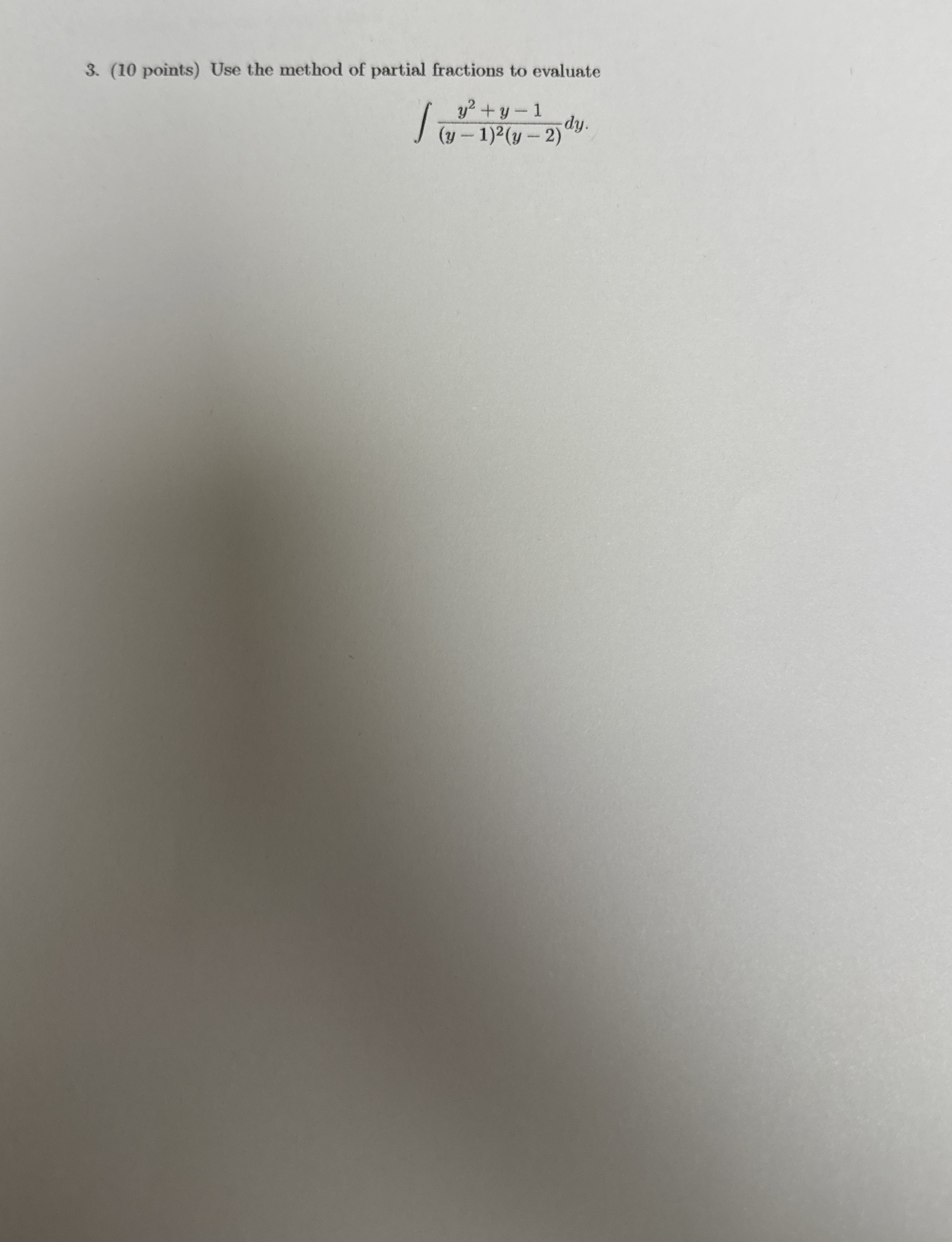 Solved (10 ﻿points) ﻿Use the method of partial fractions to | Chegg.com